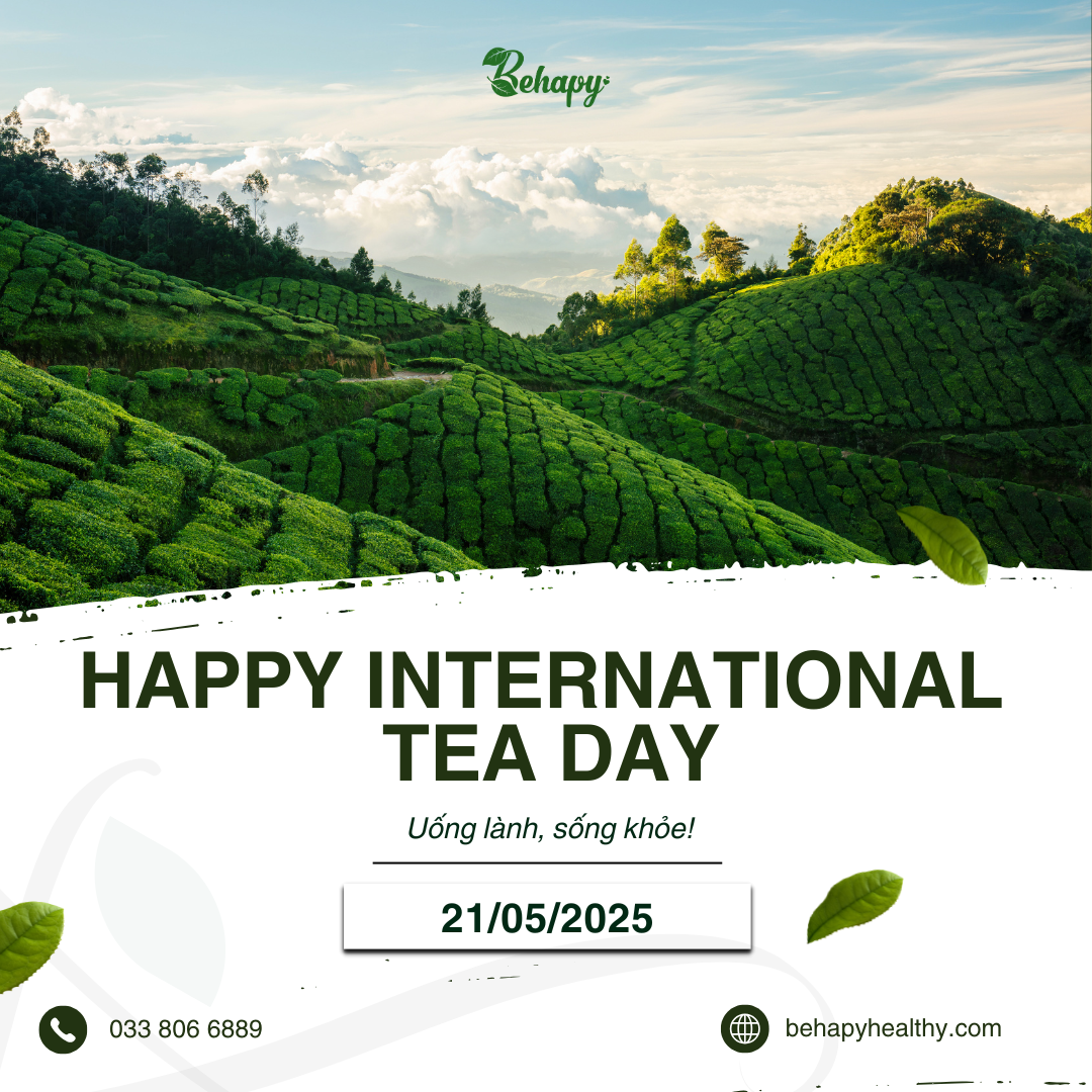 Behapy Việt Nam chúc mừng Ngày Quốc tế Trà 21/5: Tôn vinh văn hóa uống ...